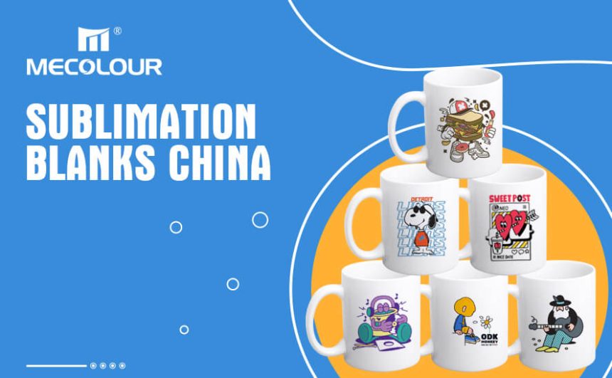 Sublimation Blanks China: Guide to High-Quality Products for Customization