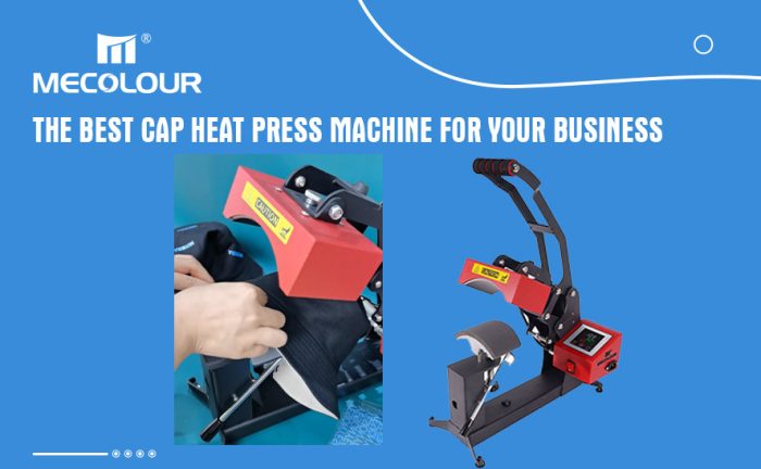 The Best Cap Heat Press Machine for Your Business
