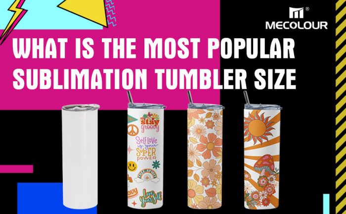What is the most popular sublimation tumbler size? - Sublimation Mugs ...